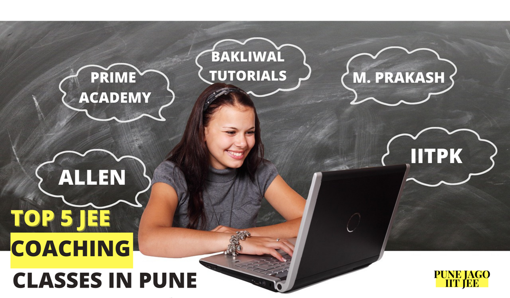 Top 5 IIT JEE Coaching Classes in Pune - Pune Jago IIT JEE for Main and ...